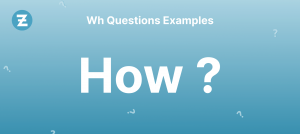 The 7 WH Questions in English: An Overview | Zoundslike