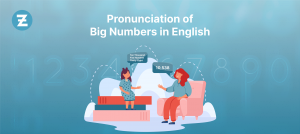 How to Pronounce Big Numbers Easily In English | Zoundslike