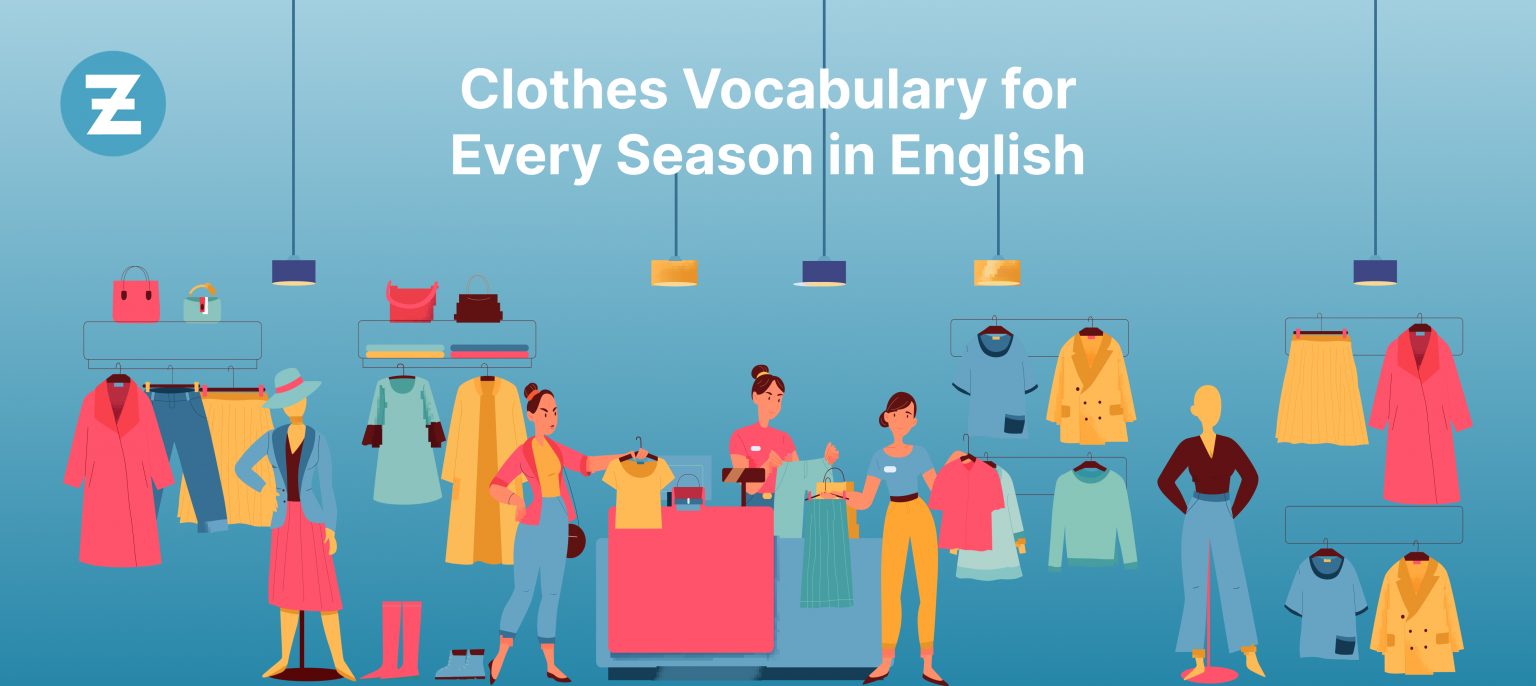 Essential Clothes Vocabulary for Every Season | Zoundslike