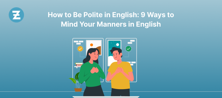How to Be Polite in English: 9 Ways to Mind Your Manners in English